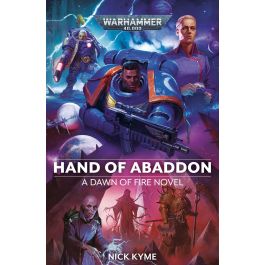 Hand of Abaddon (Volume 8) (Warhammer 40,000: Dawn of Fire)